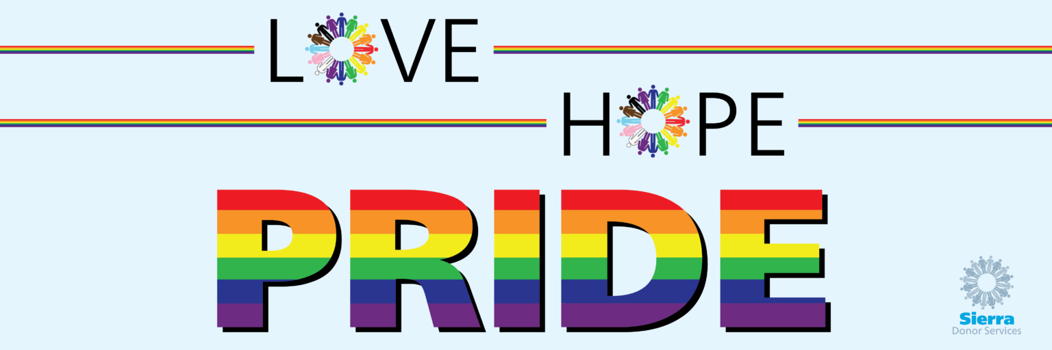 Love, Hope, Pride: Sierra Donor Services Celebrates Pride Month ...